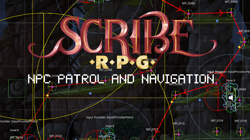 Scribe RPG - NPC patrol an navigation - Steam News