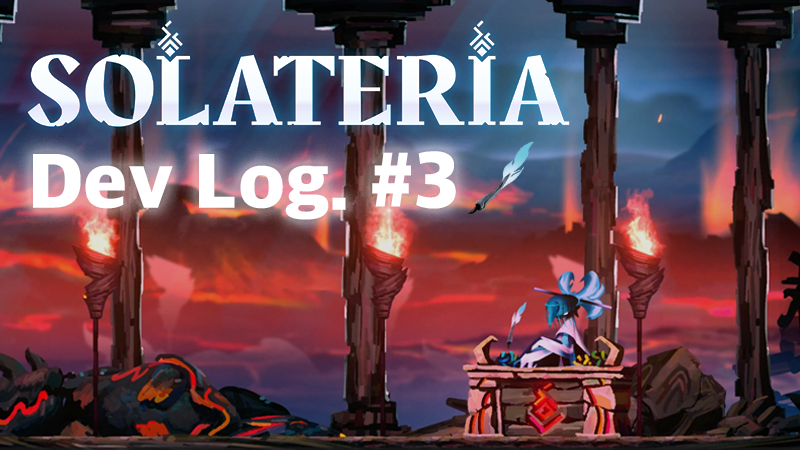 Solateria - Solateria Development Note #3 - Refinement of Core Game ...