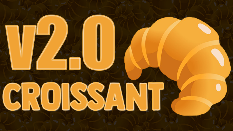 Steam :: Croissant :: Croissant v2.0