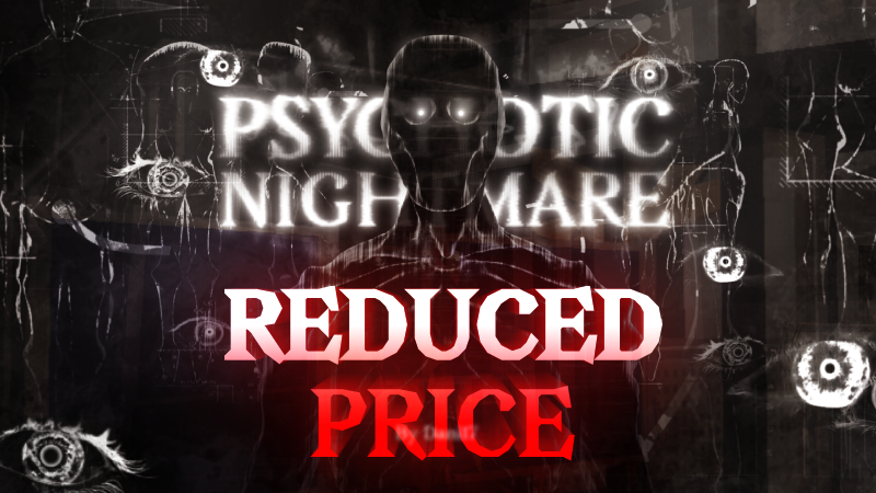 Psychotic Nightmare - Psychotic Nightmare now with MORE than 25% OFF ...