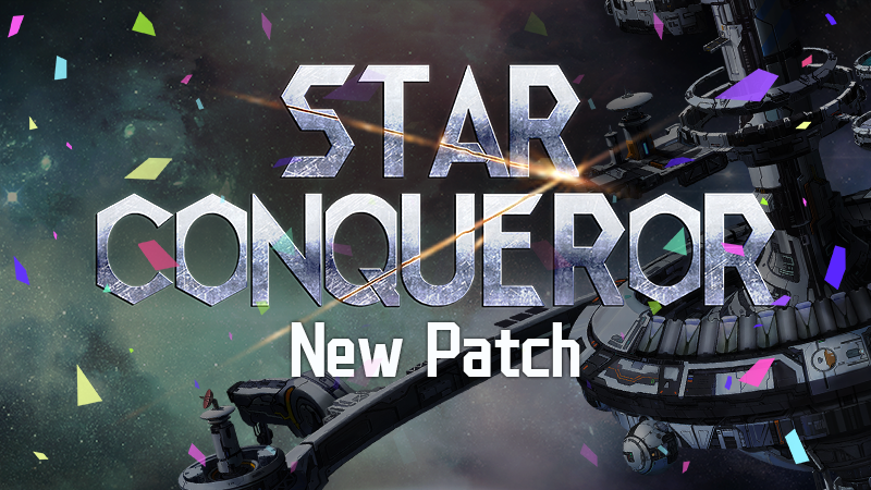Star Conqueror 舰队指挥官 - More Content In the Playtest! - Steam News