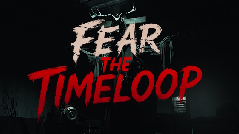 Fear The Timeloop - Fear the Timeloop launches on January 30! - Steam News