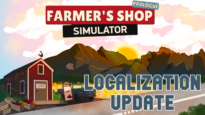 Farmer's Shop Simulator: Prologue - Localization update - Steam News