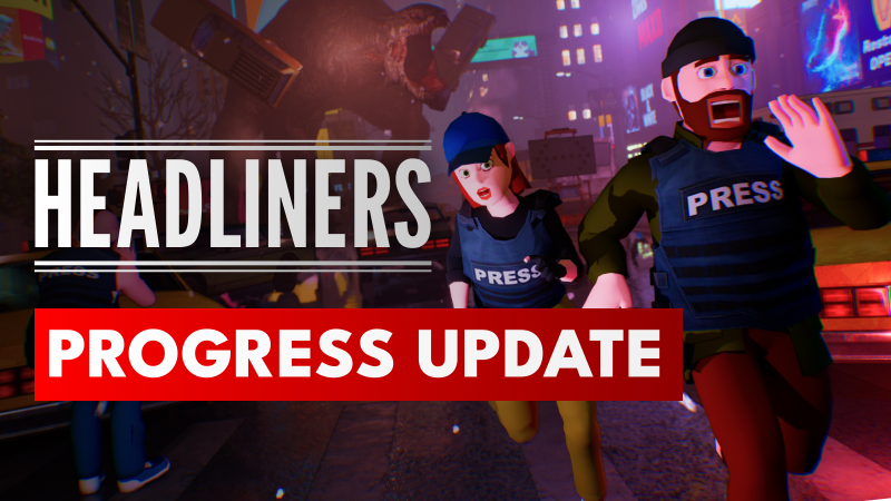 The Headliners - 🛠️ Dev Update: Priorities and Progress 📸 - Steam News