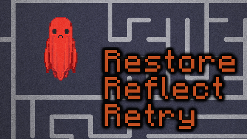 Restore, Reflect, Retry - Restore, Reflect, Retry is a finalist for the Nebula Game Writing ...
