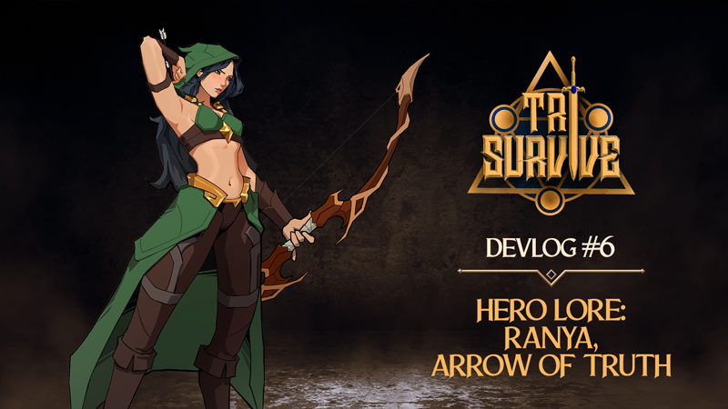 Tri Survive - Devlog #6: Hero Lore – Ranya, Arrow of Truth - Steam News