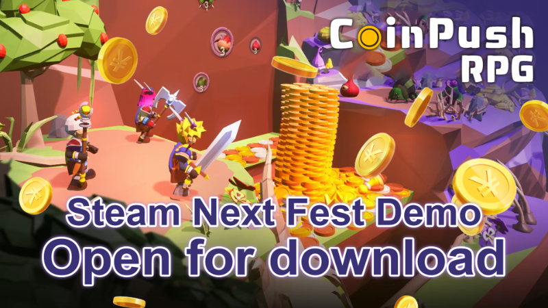 Coin Push RPG - [Coin Push RPG] Demo is now live! The live event is officially open! - Steam News