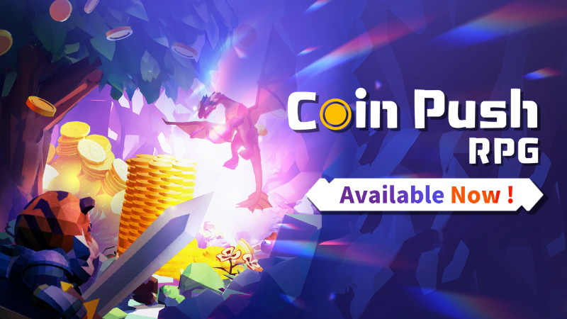 Coin Push RPG - [Coin Push RPG] is now officially released! Come and ...