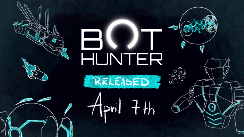 Bot Hunter - Bot Hunter Release - Steam News