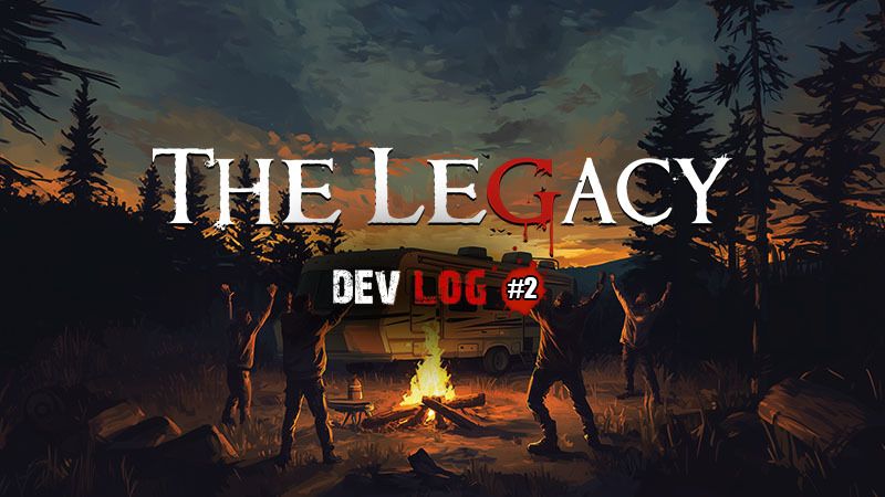 The Legacy - Dev Log №2. Play Test and Demo is coming soon. - Steam News