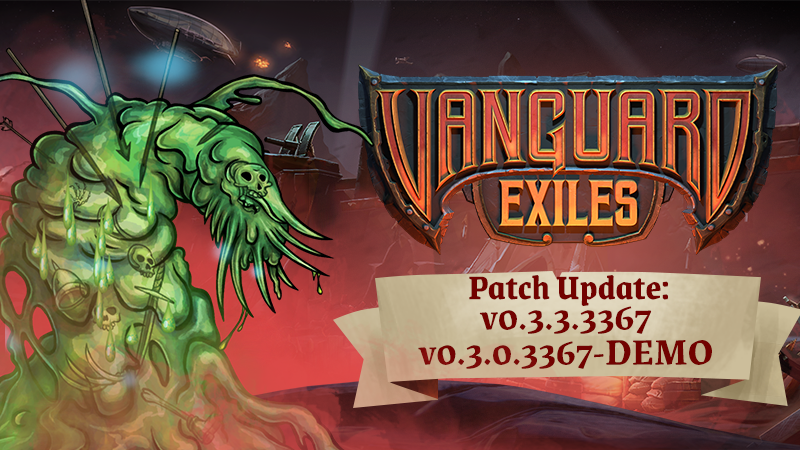 Vanguard Exiles - Update: v0.3.3.3367 and v0.3.0.3367-DEMO - Steam News