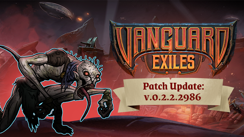 Vanguard Exiles - Update: v0.2.2.2986 - Steam News