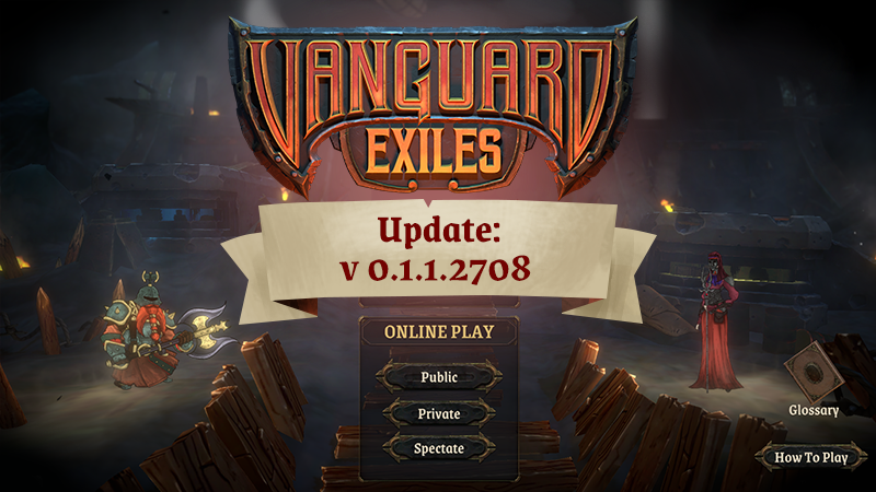 Vanguard Exiles - Update: v0.1.1.2708 - Steam News