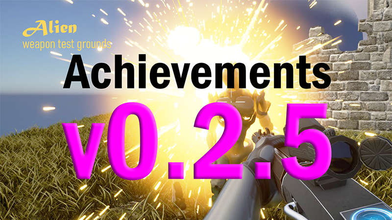 Steam :: Alien Weapon Test Grounds :: v0.2.5: Achievements
