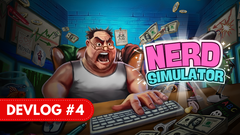 Nerd Simulator - Nerd Simulator - Devlog #4 - Steam News