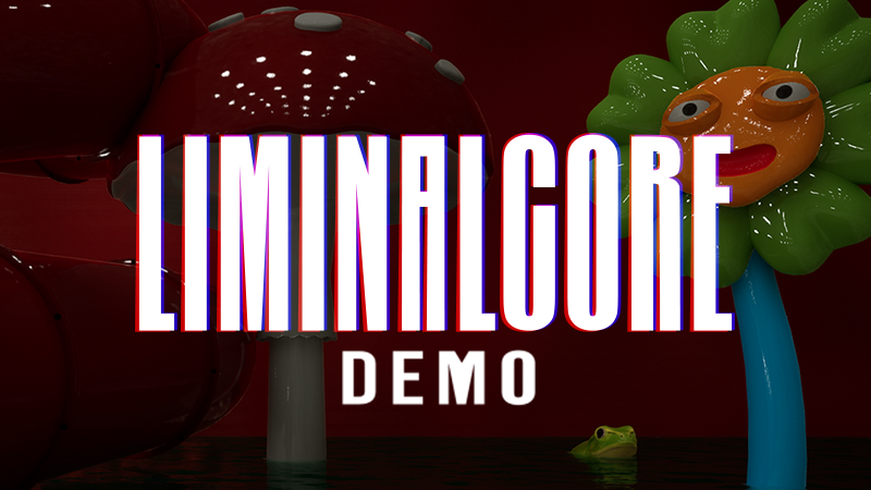 Liminalcore - Demo is Out Now! - Steam News