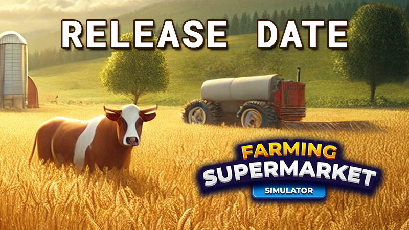 Steam :: Farming & Supermarket Simulator: Prologue :: Launch Date!