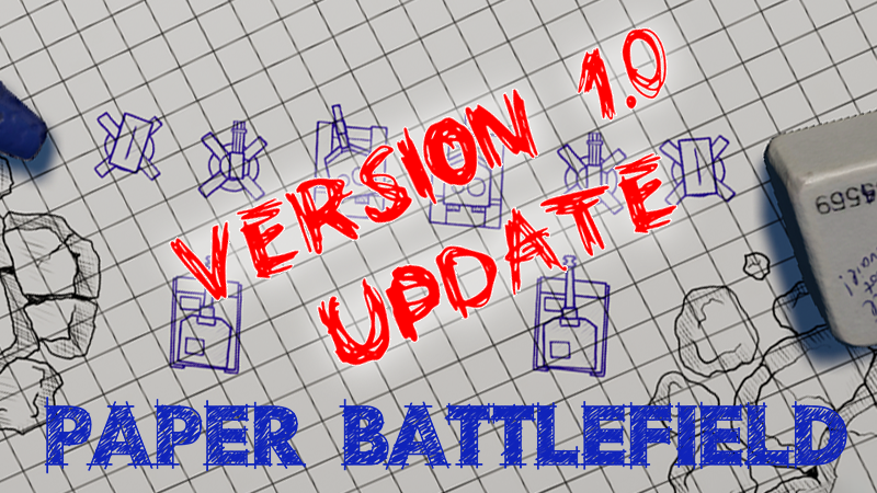 Steam :: Paper Battlefield :: Version 1.0 Update