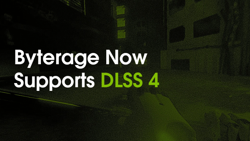 Byterage - Byterage Now Supports DLSS 4 - Steam News