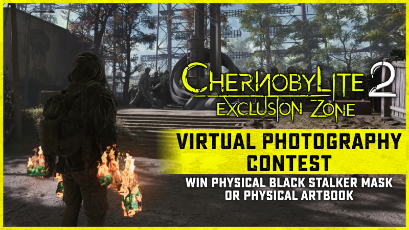 Chernobylite 2: Exclusion Zone - Virtual Photography Contest. Win ...