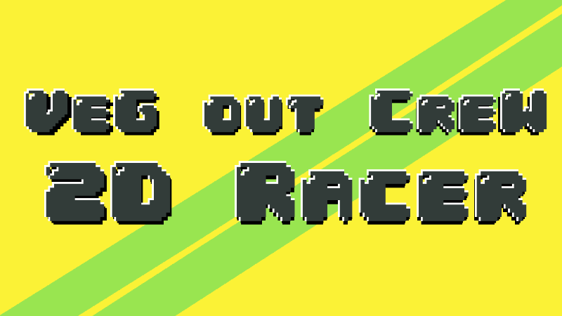 Veg out Crew 2D Racer - VoC 2D Racer is now on Steam! - Steam News