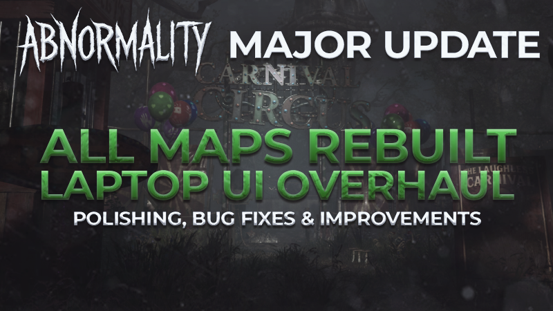 Abnormality - Maps Rebuilt, Lore & UI Overhaul | 0.7.0.0 - Steam News