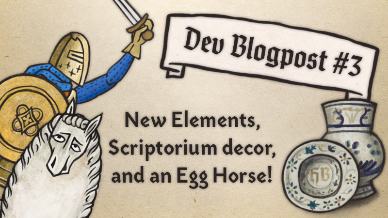 Scriptorium: Master of Manuscripts - Dev Blogpost no. 3 - New Elements ...