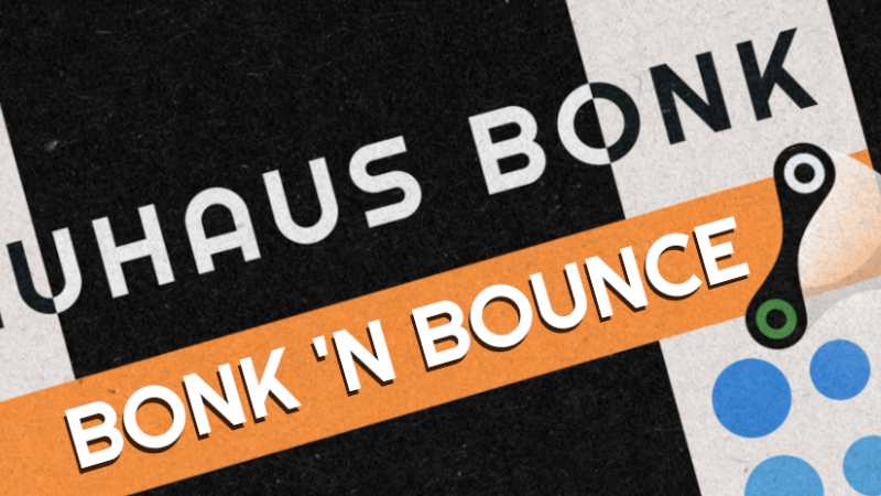 Bauhaus Bonk - 🎶 Soundtrack Release! 🎶 / The Bonk Update (Version 1.0.4) - Steam News