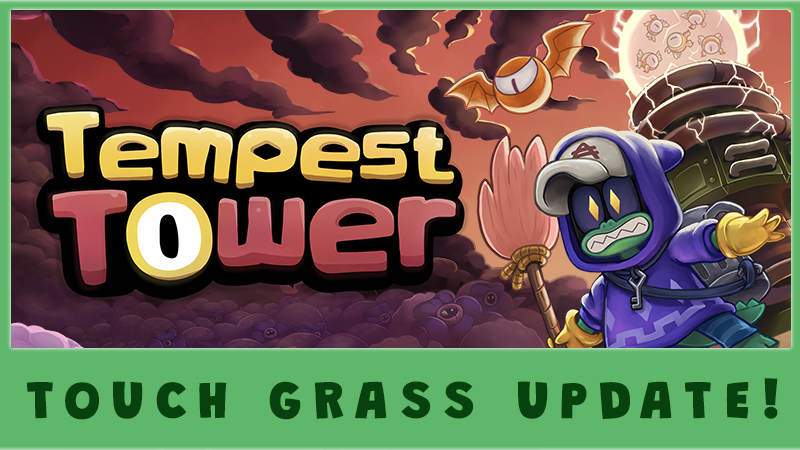 Tempest Tower - MAJOR UPDATE 01 - Touch Grass! - Steam News