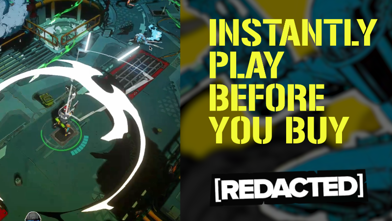 [REDACTED] - Instantly play [REDACTED] before you buy! - Steam News