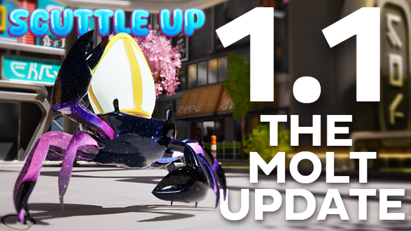 Steam :: Scuttle Up :: 1.1 - THE MOLT UPDATE
