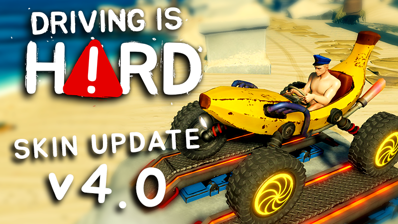 Driving Is Hard - Driving Is Hard - Skin Update! v4.0 🎨 - Steam News