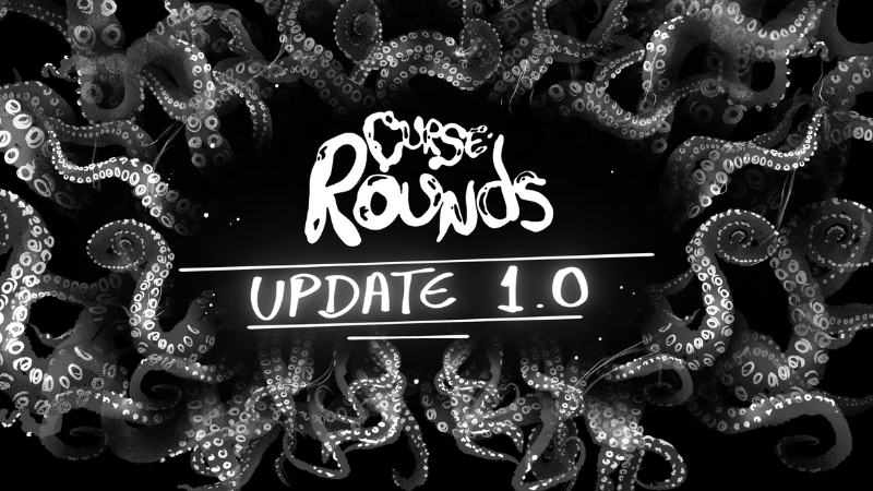 Curse Rounds - Curse Rounds Update 1.0 - Steam News