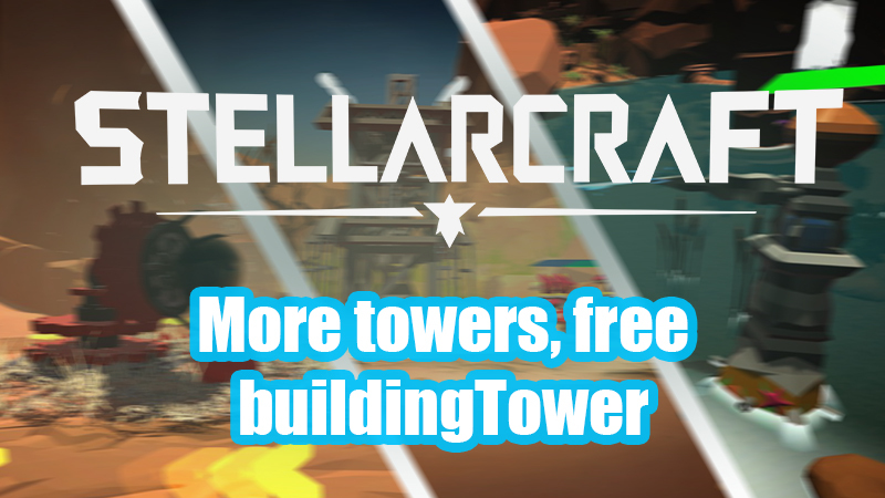 Stellarcraft - More towers, free building, and even more chaos! - Steam ...
