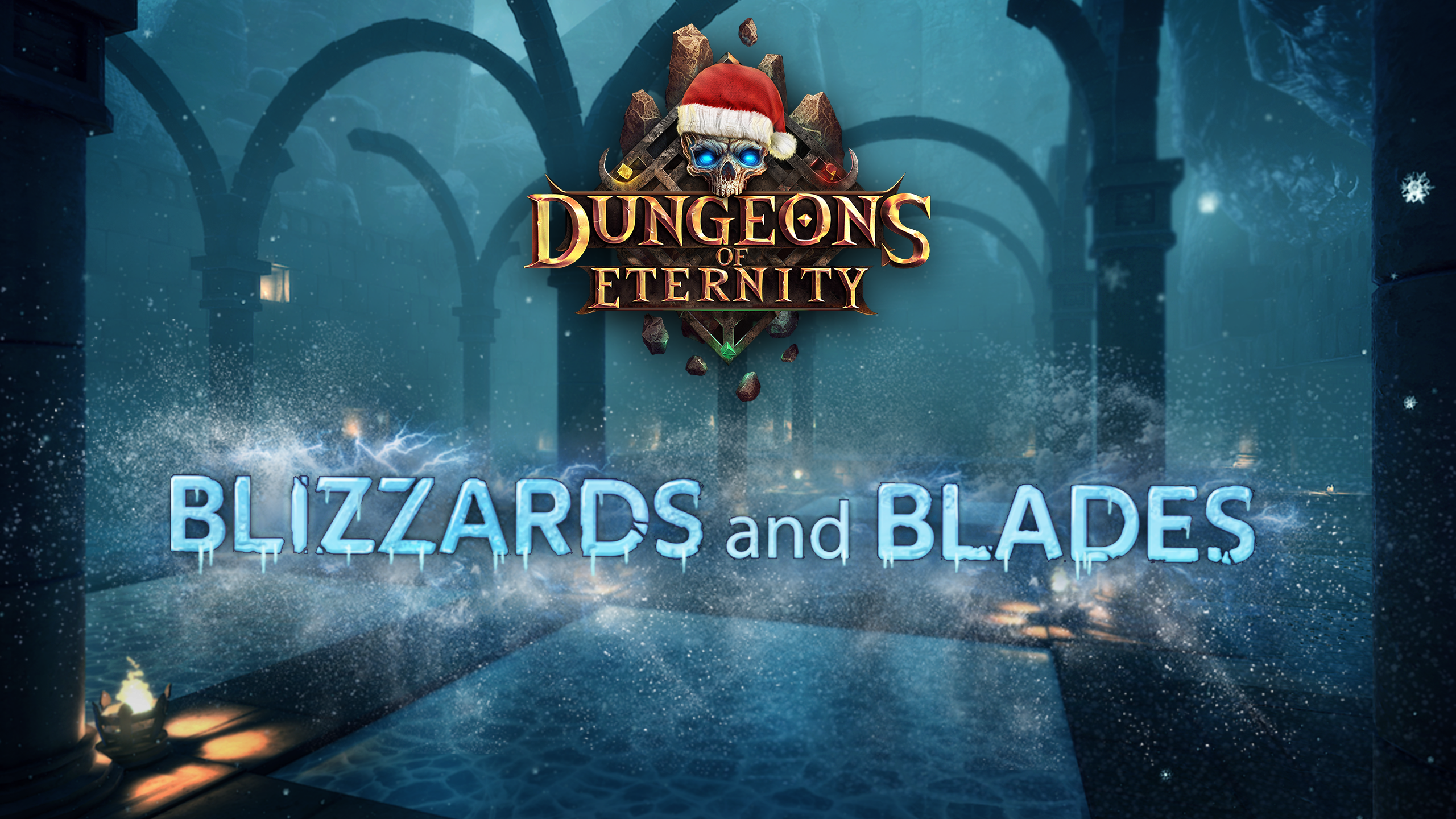 Blizzards and Blades Holiday Update Out Now! · Dungeons of Eternity ...