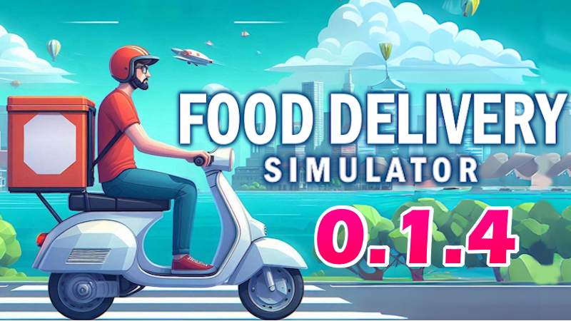Steam :: Food Delivery Simulator :: Food Delivery Simulator Beta 0.1.4 ...