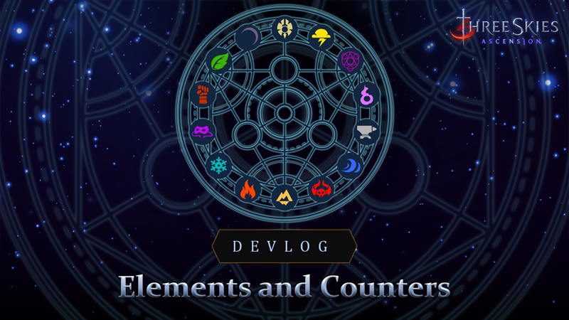 Three Skies Ascension - Devlog: Elements and Counters - Steam News