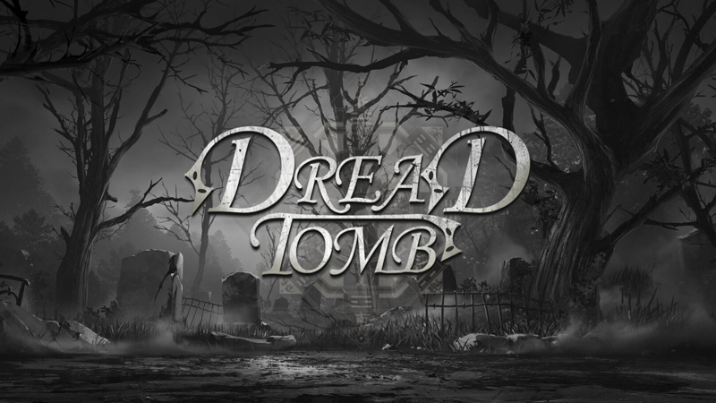 Dread Tomb - Dread Tomb will be released on March 5th！ - Steam News