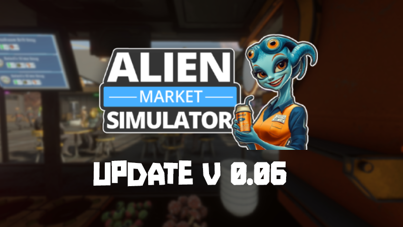Alien Market Simulator - 🛸 Alien Market Simulator - v0.06 Update ...