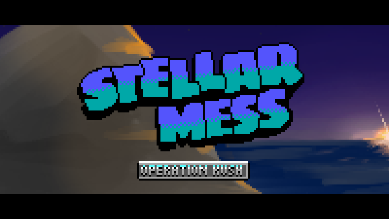 Stellar Mess: Operation Kush (Chapter 2) - Stellar Mess: Operation Kush ...
