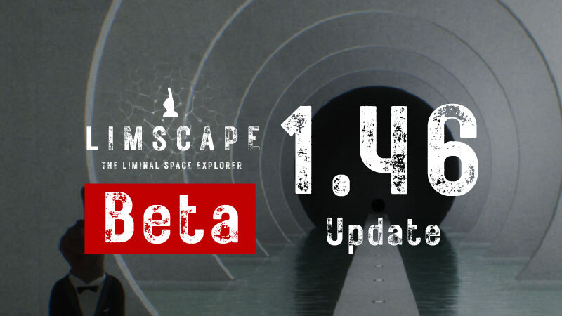 LIMSCAPE : THE LIMINAL SPACE EXPLORER - LIMSCAPE version 1.46 has been ...