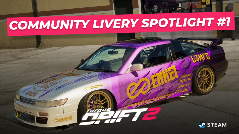Steam :: Torque Drift 2 :: Livery Spotlight Wrap Up!