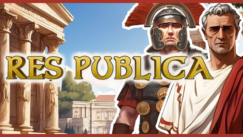 Res Publica - Welcome to RES PUBLICA: Your Journey into Ancient Rome ...