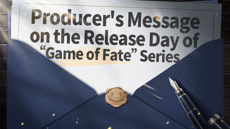 Game of Fate 2: A Century's Promise - Producer's Message on the Release ...