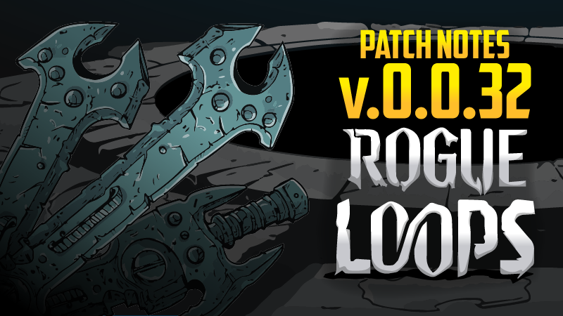 Rogue Loops - 🚀 New Boss and Hero Specials: New Version Deployed v0.0. ...