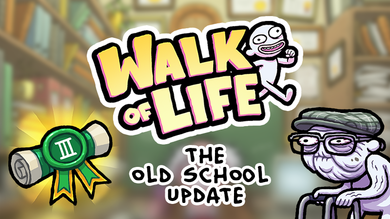 Walk of Life - The Old School Update - Steam News