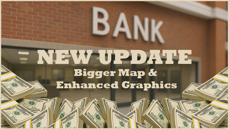 Steam :: Bank Simulator :: Bank Simulator Update: Bigger Map & Enhanced ...