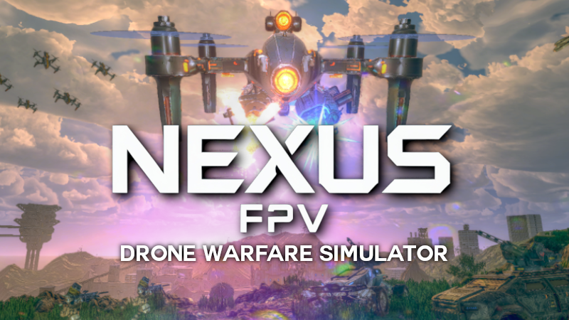Nexus FPV: Drone Warfare Simulator - Demo incoming! - Steam News