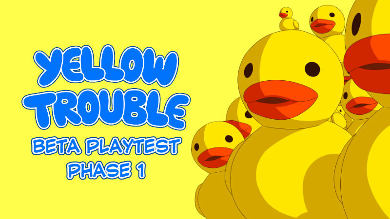 Yellow Trouble - Beta Playtest Phase 1 - Steam News