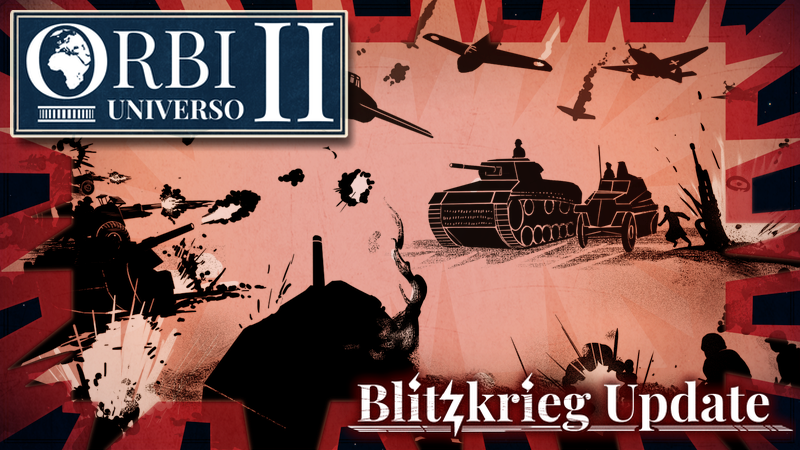 Orbi Universo II - The Blitzkrieg Update - Version 1.2.1 - Steam News